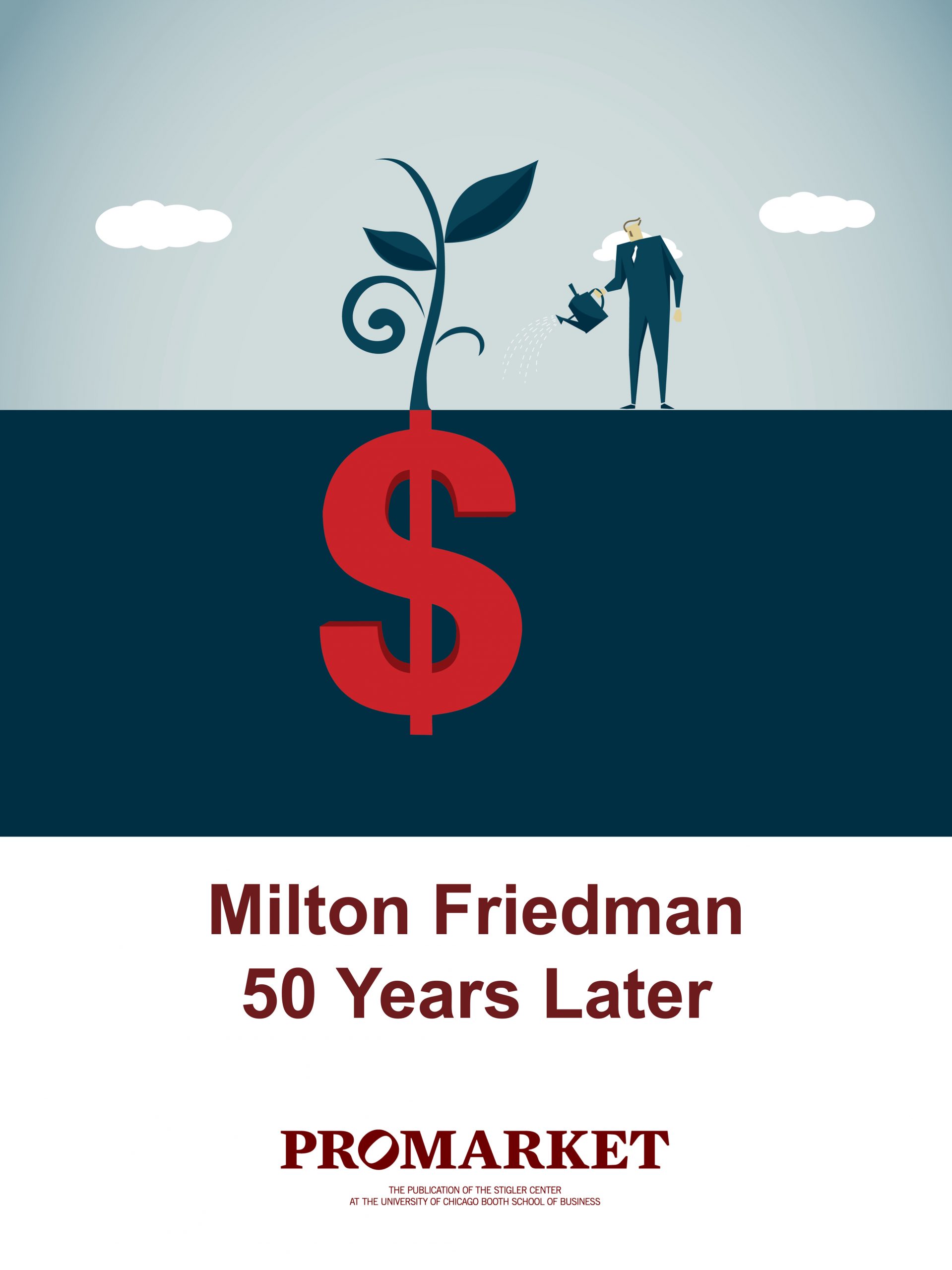 eBook: Milton Friedman 50 Years Later, a Reevaluation - ProMarket