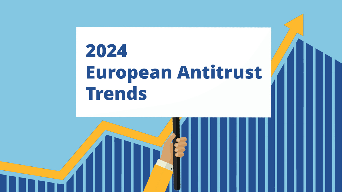 The Trends and Cases That Will Define European Antitrust in 2024 - ProMarket